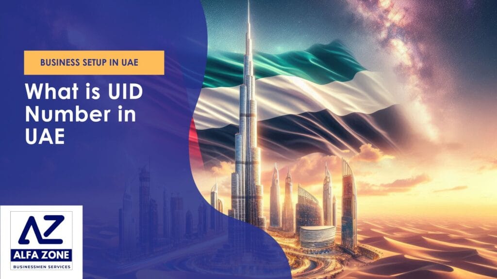 What is UID Number in UAE - Alfazone