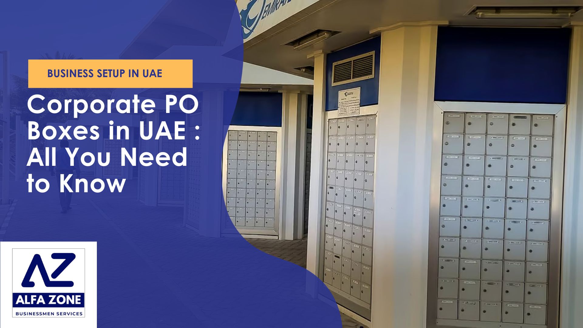 Corporate PO Boxes in UAE : All You Need to Know - Alfazone